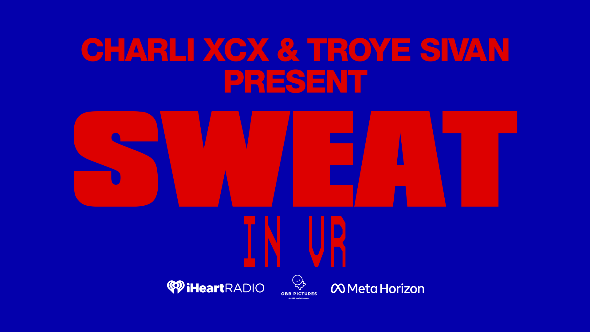 iHeartMedia and Meta Announce “Charli xcx & Troye Sivan Present SWEAT in VR”
